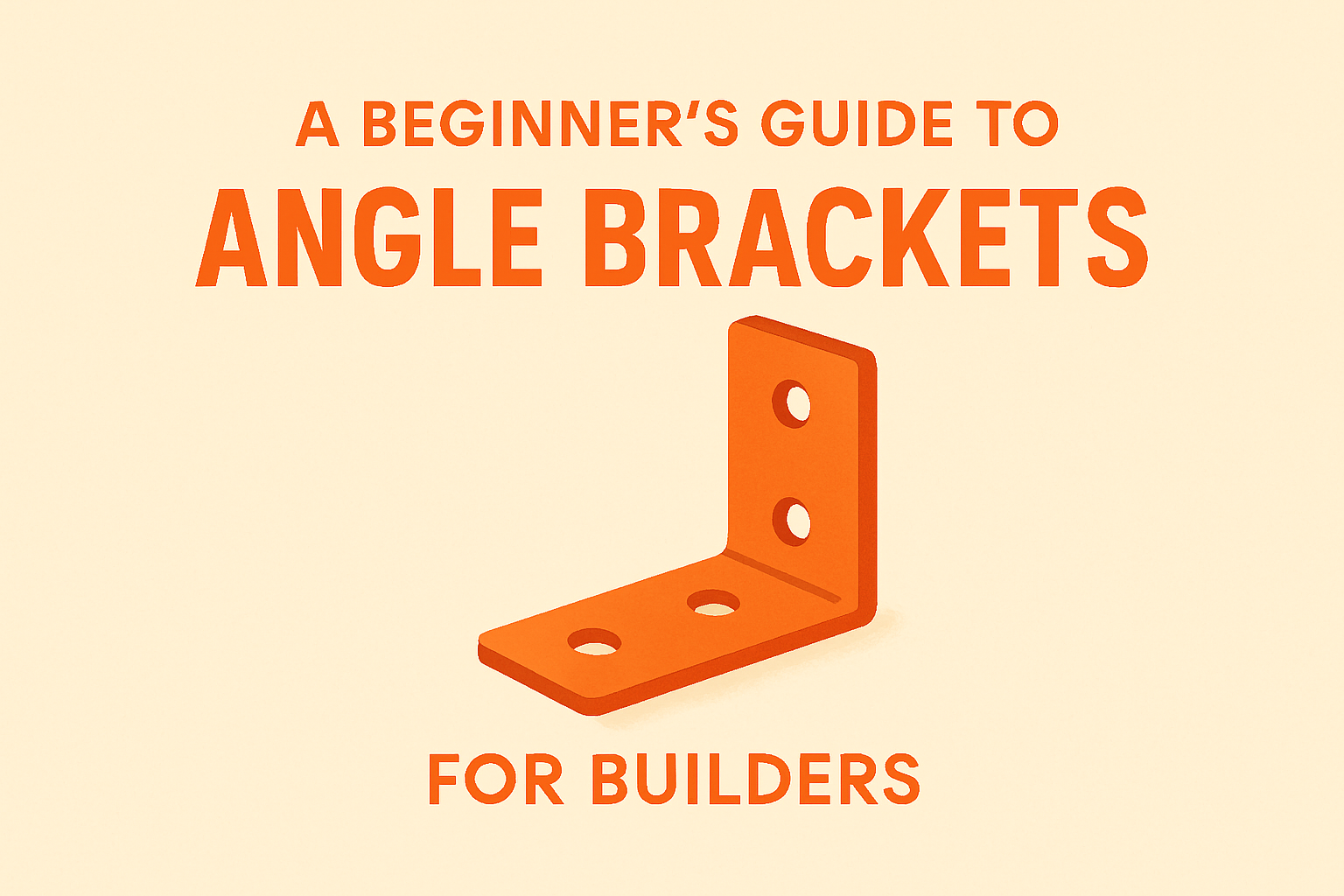 Beginner’s Guide To Angle Brackets For Builders – JAY&EE Construction